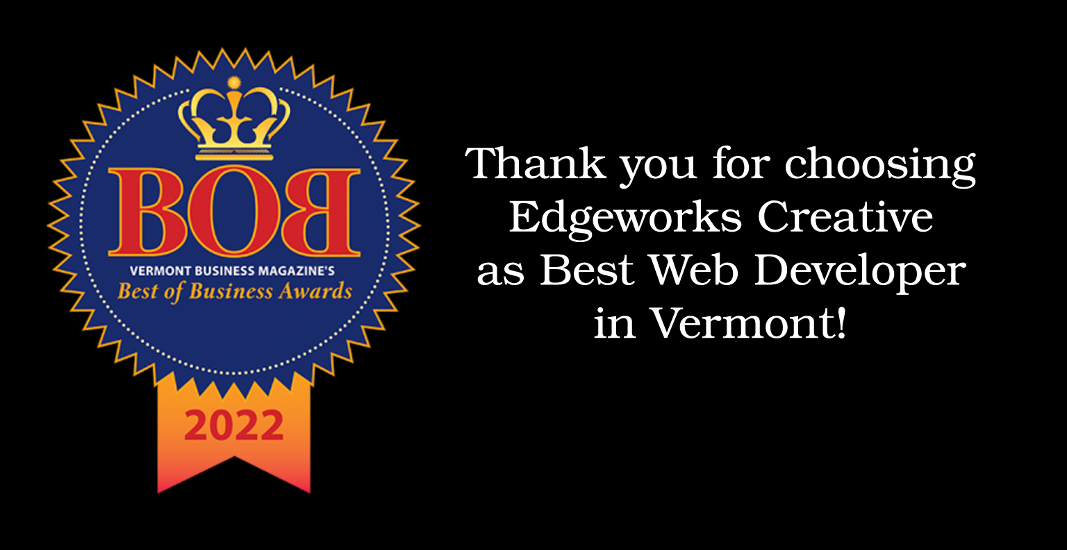 Edgeworks Creative wins Vermont Business Magazine Best Website Developer Award